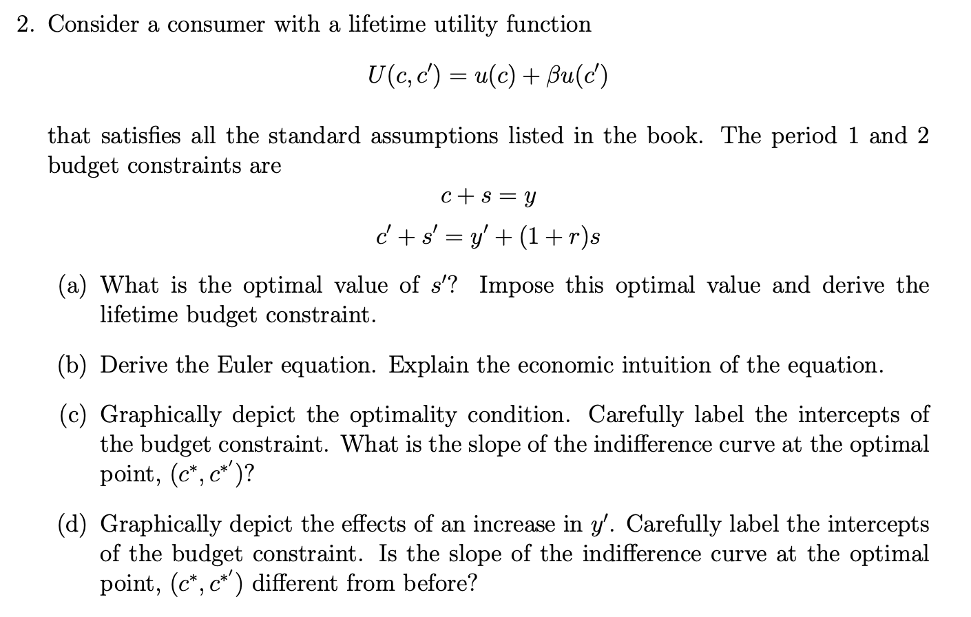 Solved 2. Consider a consumer with a lifetime utility | Chegg.com