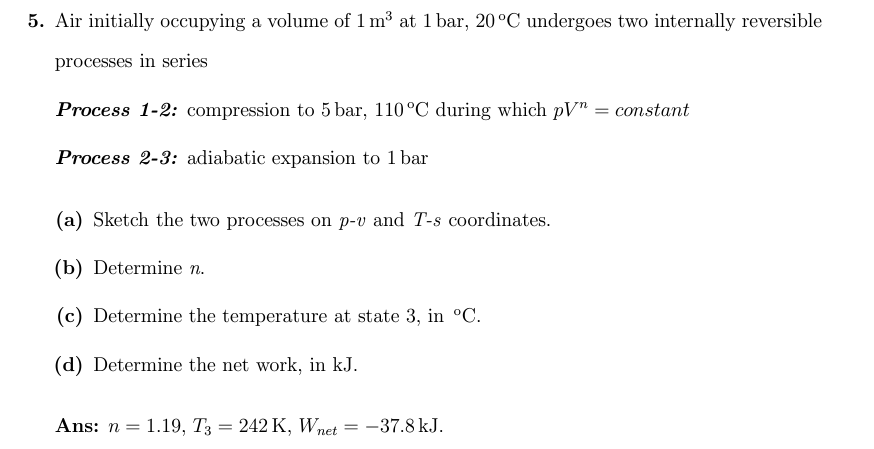 Air initially occupying a volume of 1m3 ﻿at | Chegg.com