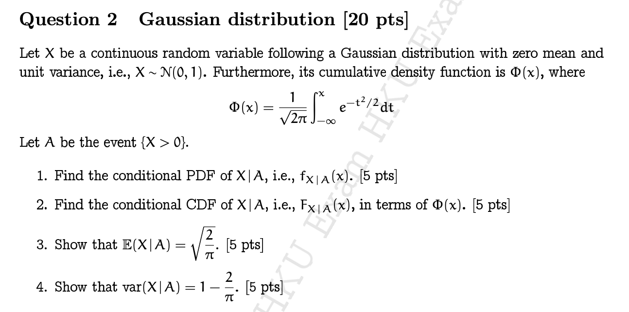 Solved Question 2 Gaussian distribution (20 pts) Let X be a | Chegg.com