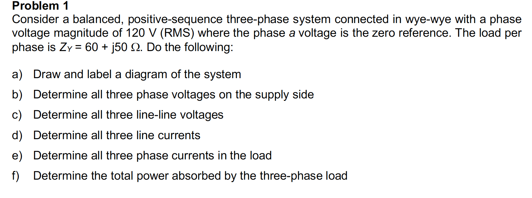 Solved Problem 1 Consider a balanced, positive-sequence | Chegg.com
