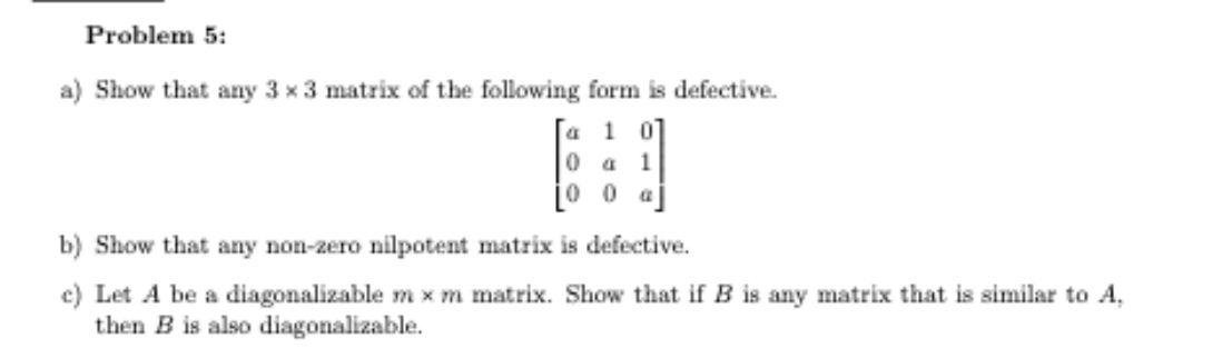 Solved Problem 5: a) Show that any 3 * 3 matrix of the | Chegg.com