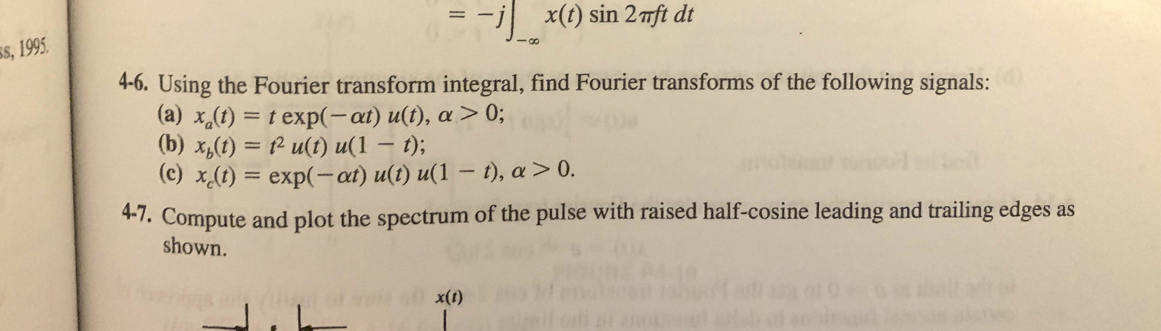 Solved 4-6. Using the Fourier transform integral, find | Chegg.com