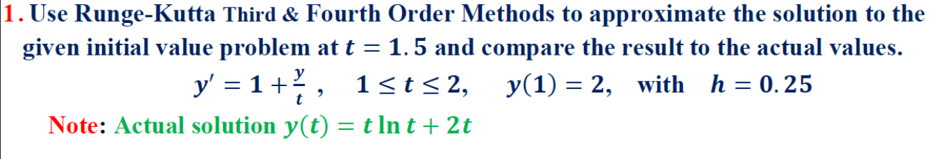Solved 1. Use Runge-Kutta Third & Fourth Order Methods to | Chegg.com