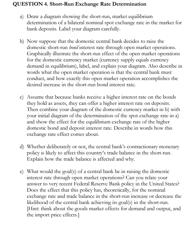 Solved QUESTION 4. Short-Run Exchange Rate Determination a) | Chegg.com