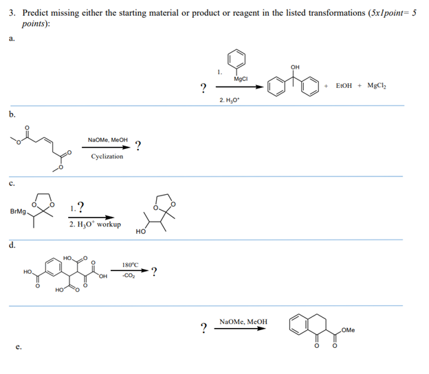 Solved 3. Predict missing either the starting material or | Chegg.com