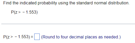 Solved Find the indicated probability using the standard | Chegg.com