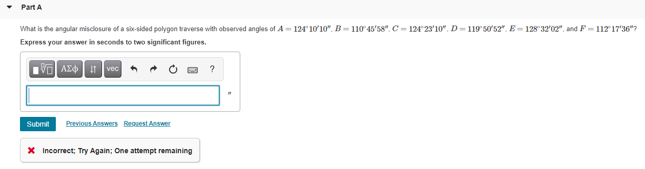 Solved Part A What is the angular misclosure of a six-sided | Chegg.com