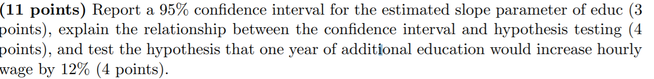 Solved Call: 1m_robust(formula = log(wage) educ + exper + | Chegg.com