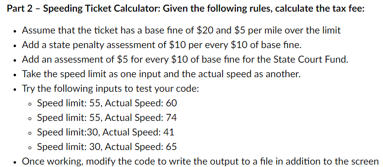 Solved Part 2 - Speeding Ticket Calculator: Given the | Chegg.com