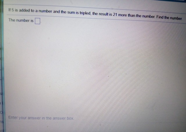 Solved If 5 is added to a number and the sum is tripled, the | Chegg.com
