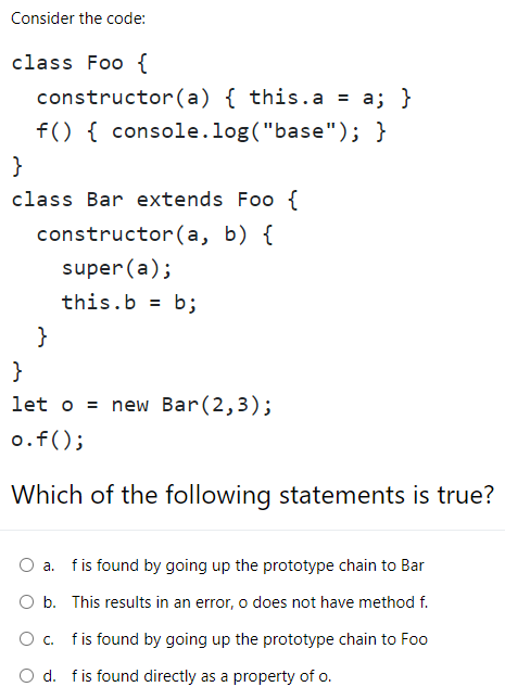 Solved Consider the code: class Foo \{ constructor (a){ | Chegg.com