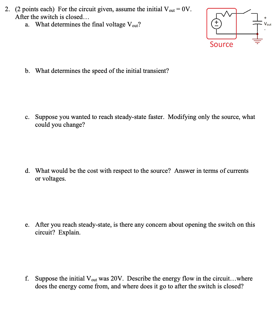 Solved (2 ﻿points each) ﻿For the circuit given, assume the | Chegg.com