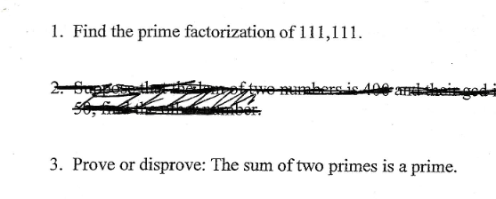 Solved 1. Find the prime factorization of 111,111 . 3. Prove | Chegg.com