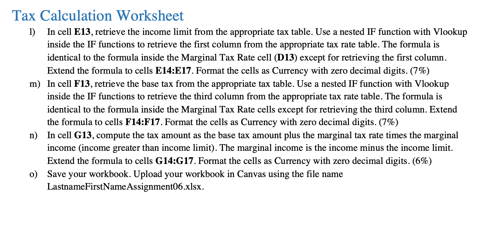 Solved Tax Calculation Worksheet 1) In cell E13, retrieve | Chegg.com