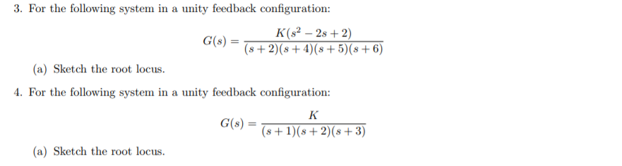 Solved 3. For the following system in a unity feedback | Chegg.com