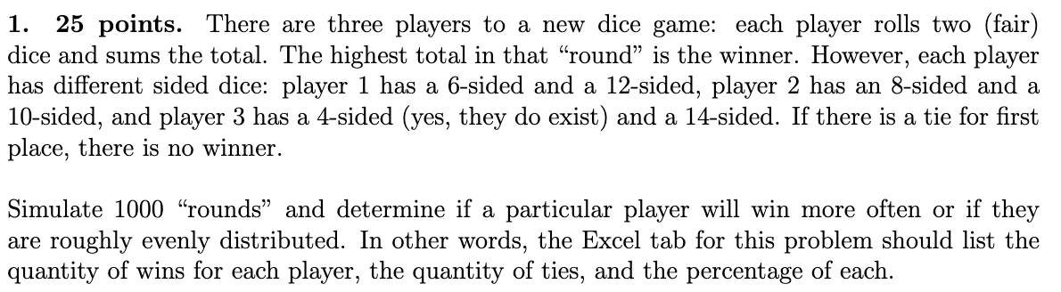 1. 25 points. There are three players to a new dice | Chegg.com