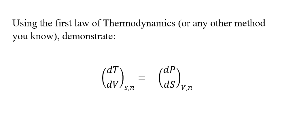 Solved Using the first law of Thermodynamics (or any other | Chegg.com