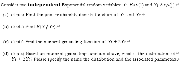 Solved Consider two independent Exponential random | Chegg.com