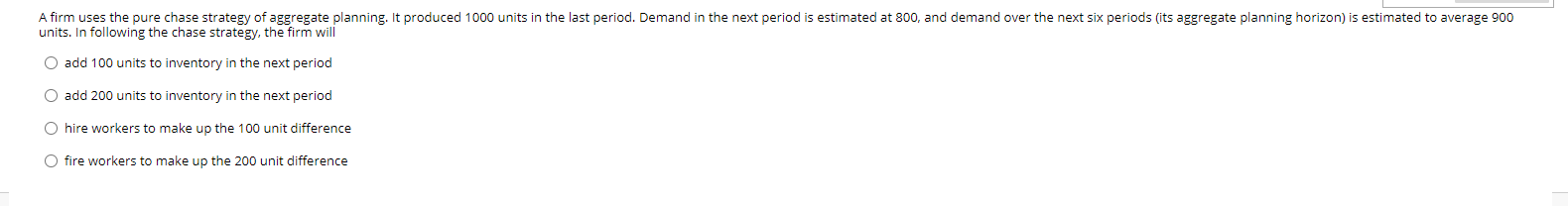 Solved A firm uses the pure chase strategy of aggregate | Chegg.com