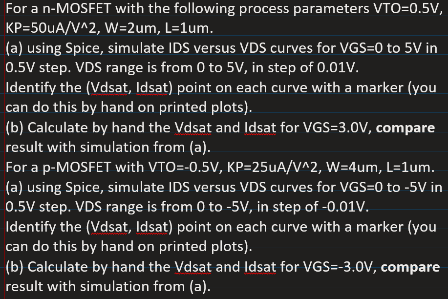 Solved For a n-MOSFET with the following process parameters | Chegg.com
