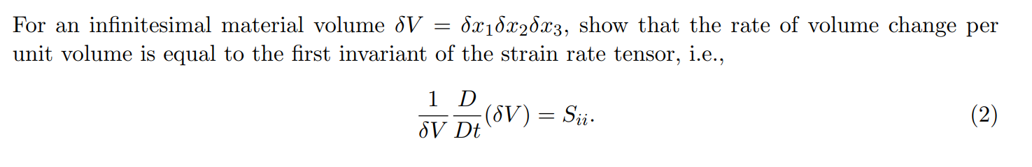 Solved For an infinitesimal material volume δV=δx1δx2δx3, | Chegg.com