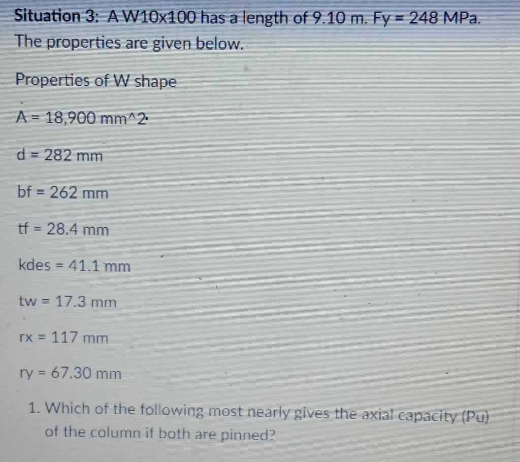 Solved Situation 3: A W10x100 has a length of 9.10 m. Fy = | Chegg.com