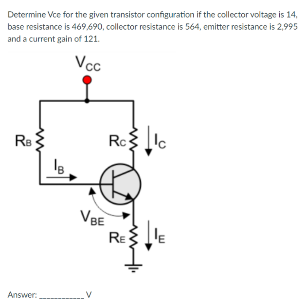 Solved Determine Vce for the given transistor configuration | Chegg.com