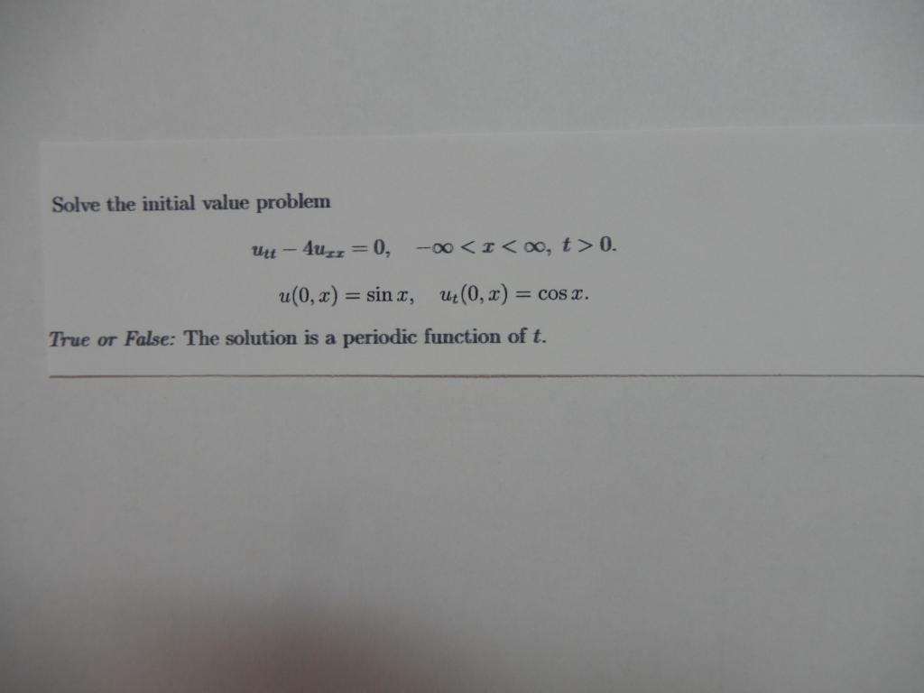 Solved Solve the initial value problem utt−4uxx=0,−∞ | Chegg.com