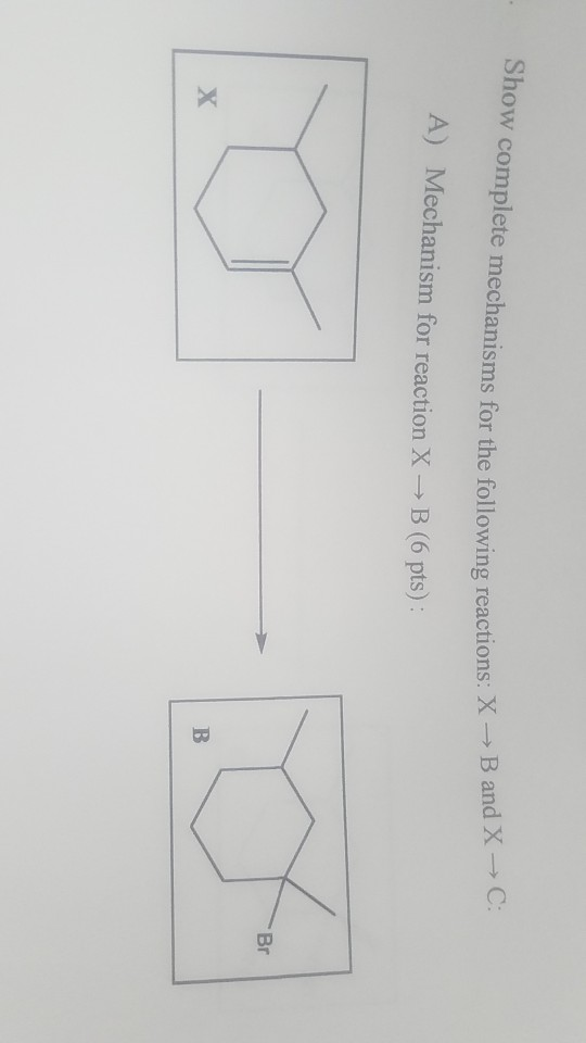 Solved Show complete mechanisms for the following reaction → | Chegg.com