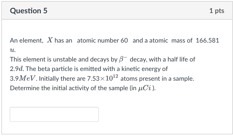 Solved Question 5 1 pts An element, X has an atomic number | Chegg.com