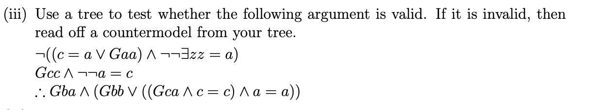 Solved (iii) Use a tree to test whether the following | Chegg.com