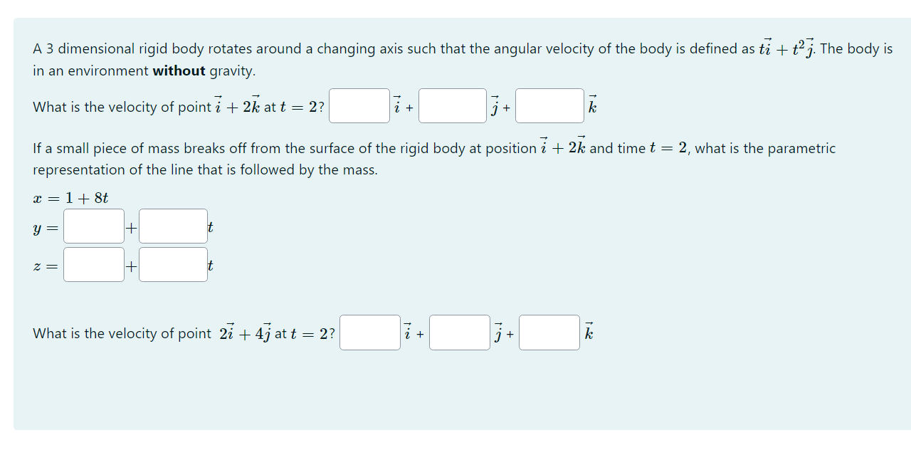 Solved A 3 dimensional rigid body rotates around a changing | Chegg.com