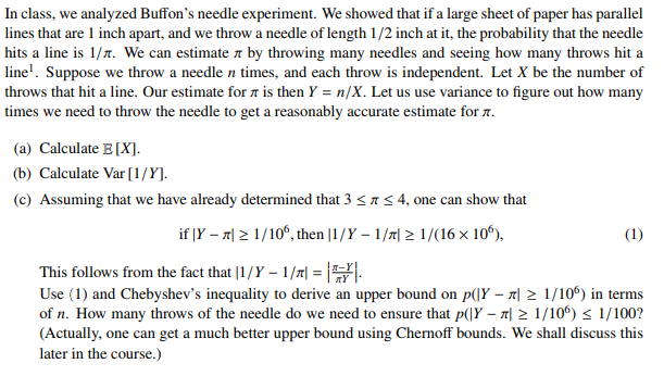 Solved In class, we analyzed Buffon's needle experiment. We | Chegg.com