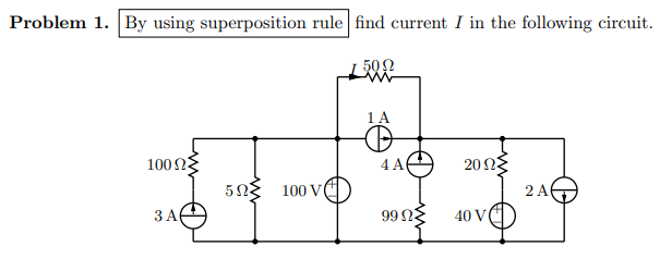 Solved Problem 1. By using superposition rule find current I | Chegg.com