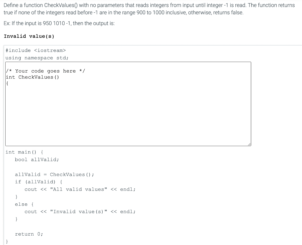 Solved In C++ Please Define a function CheckValues() with | Chegg.com