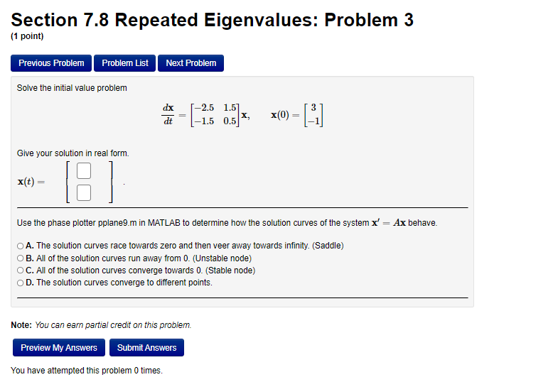 Solved Section 7.8 Repeated Eigenvalues: Problem 3 (1 point) | Chegg.com