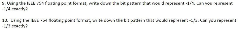 Solved 9. Using the IEEE 754 floating point format, write | Chegg.com