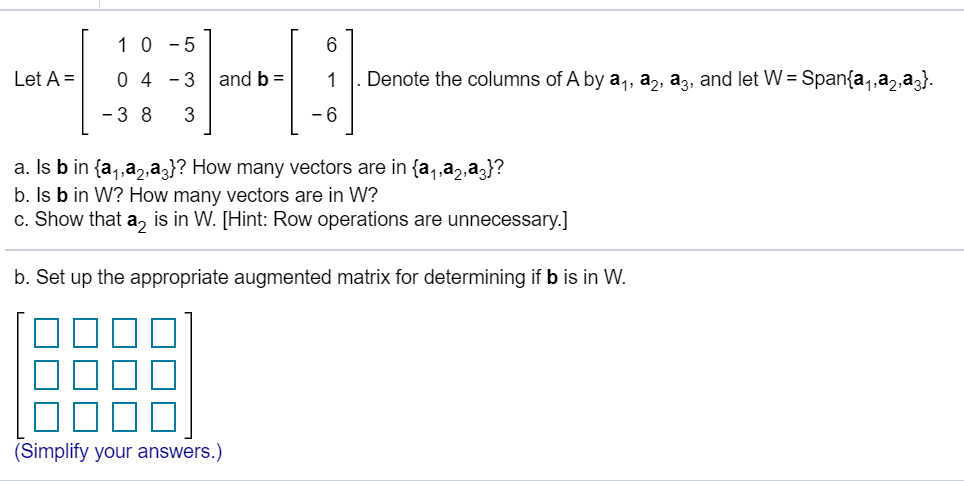 Solved Let A%3D 10 -5] - 04 -3| and b%3D -38 3| |-6 1. | Chegg.com