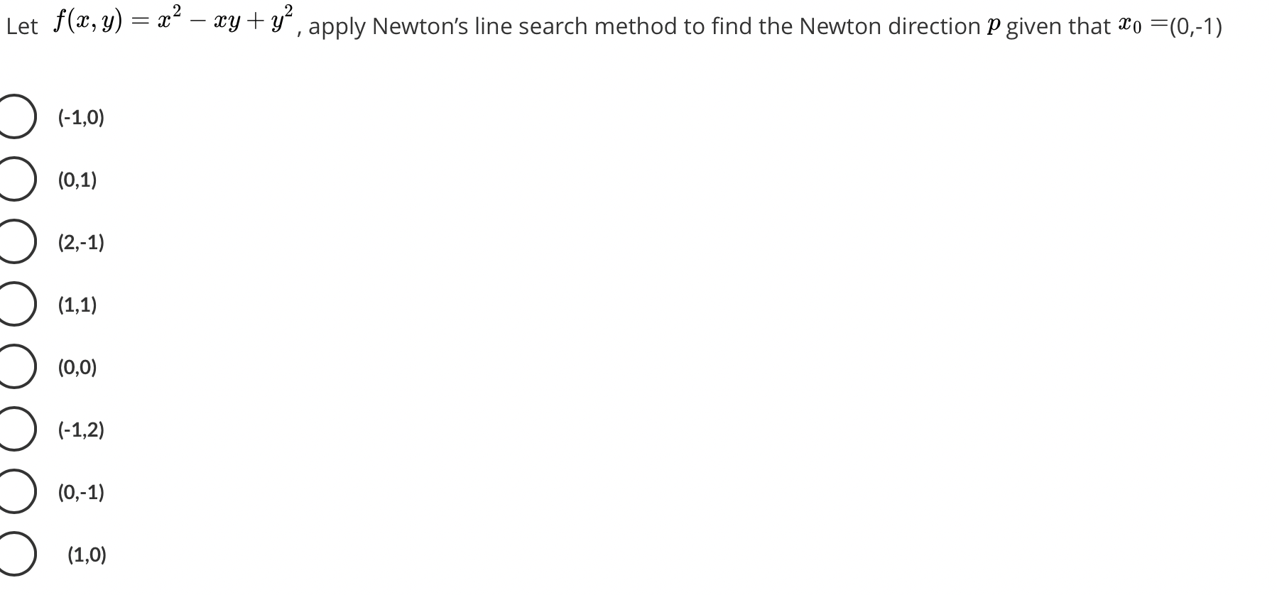 Let f(x,y)=x2−xy+y2, apply Newton's line search | Chegg.com