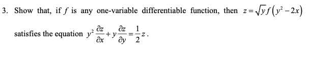 Solved 3. Show that, if f is any one-variable differentiable | Chegg.com
