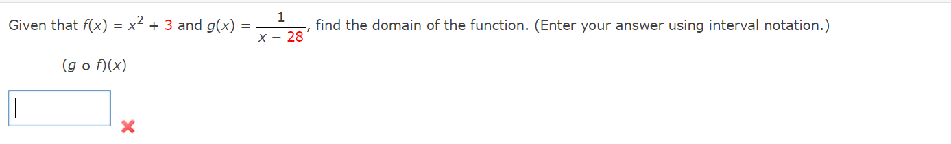 Solved Given that f(x)=x2+3 and g(x)=x−281, find the domain | Chegg.com