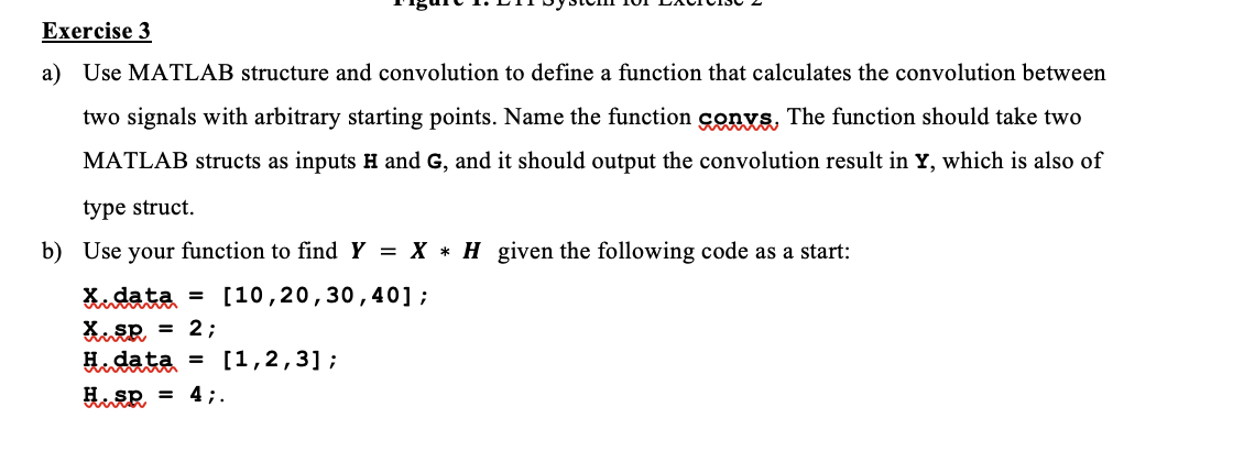 Solved Exercise 3 a) Use MATLAB structure and convolution to | Chegg.com