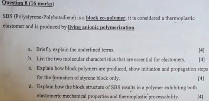 Question 8 (16 marks) SBS (Polystyrene-Polybutadiene) | Chegg.com