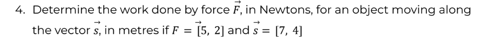 Solved Determine the work done by force vec(F), ﻿in Newtons, | Chegg.com