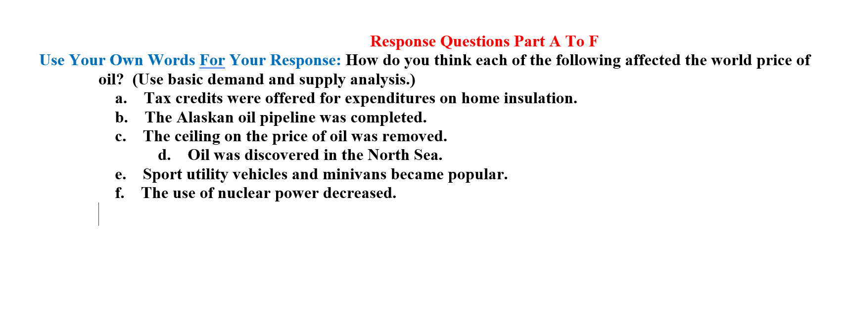 Solved Response Questions Part A To F Use Your Own Words For | Chegg.com