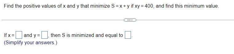 Solved Find the positive values of x and y that minimize | Chegg.com