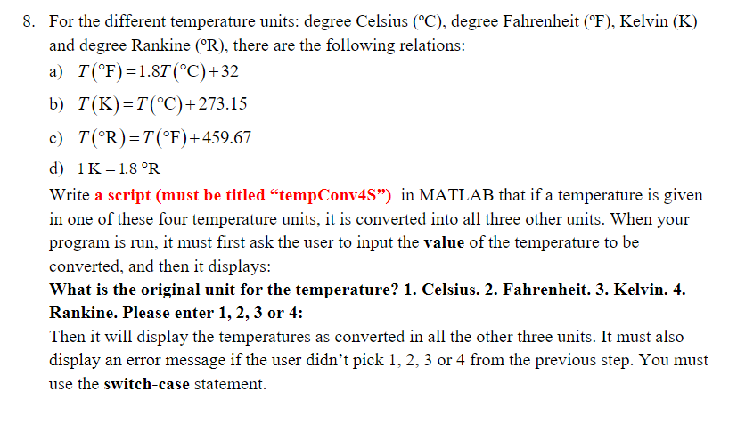 Solved For the different temperature units: degree Celsius | Chegg.com