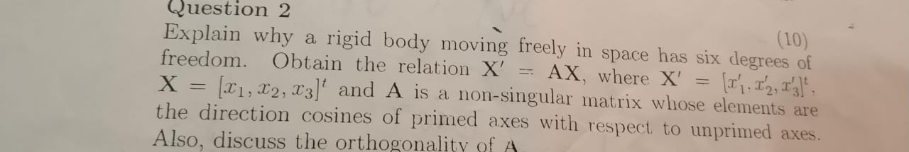 Solved Question 2Explain why a rigid body moving freely in | Chegg.com