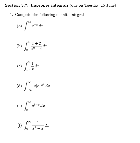 Solved Section 3.7: Improper integrals (due on Tuesday, 15 | Chegg.com