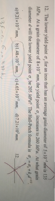 Solved 12. The lower yield point σ, for an iron that has an | Chegg.com